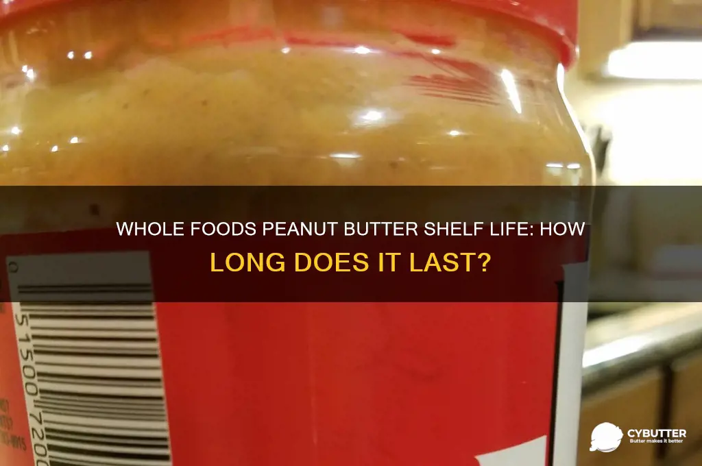 Whole Foods Peanut Butter Shelf Life: How Long Does It Last? | CyButter
