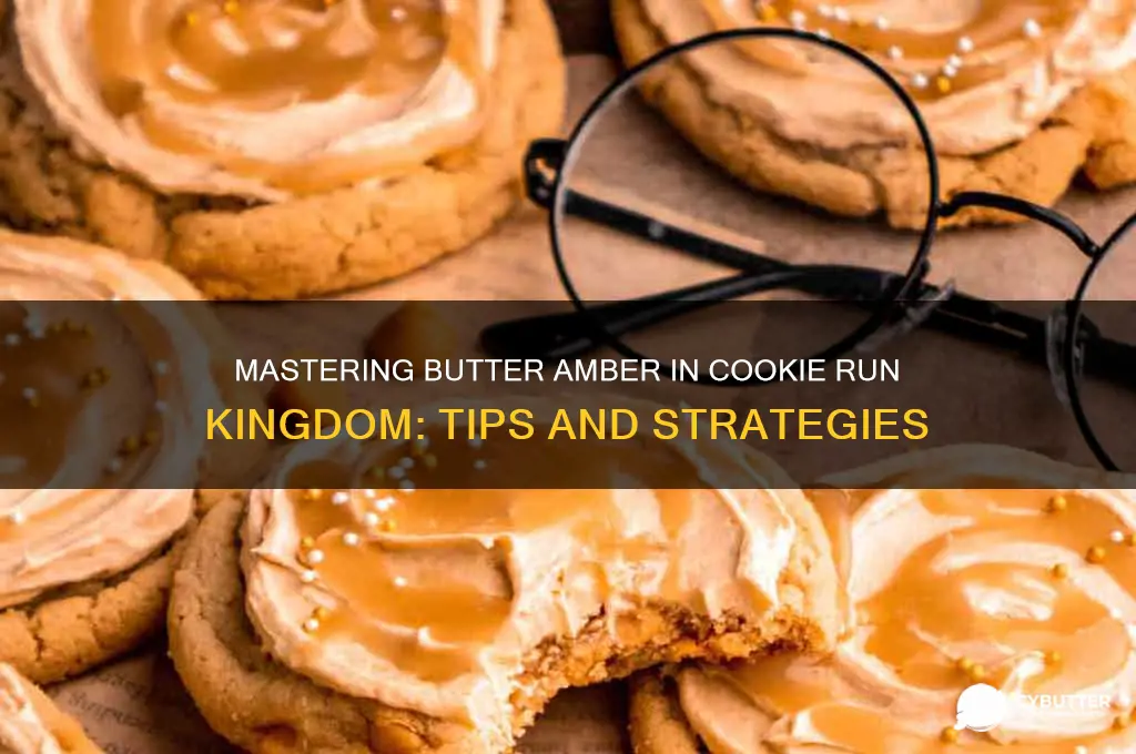 Mastering Butter Amber In Cookie Run Kingdom: Tips And Strategies ...